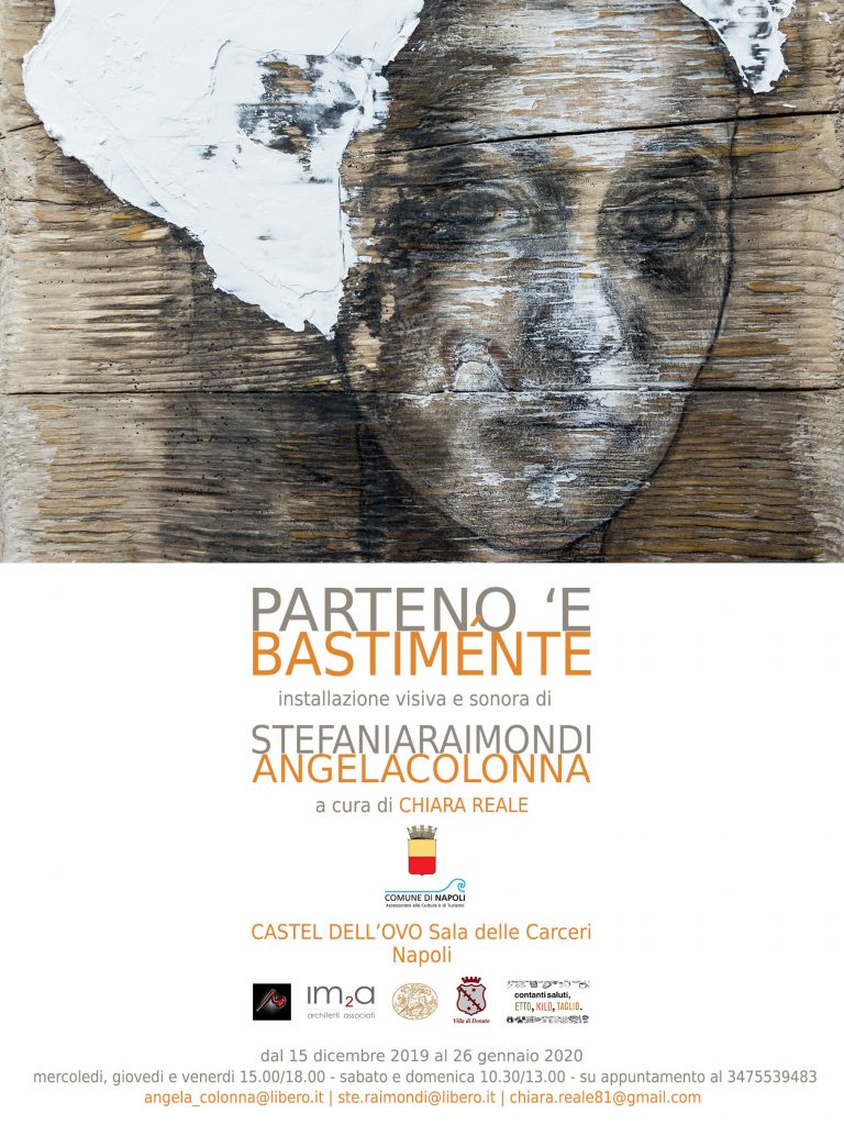 Stefania Raimondi / Angela Colonna - Parteno 'e bastiménte - exibart.com